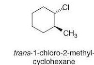 Draw the two chair conformations of trans -l-chloro-2-methylcyclohexane. Which is more stable ...